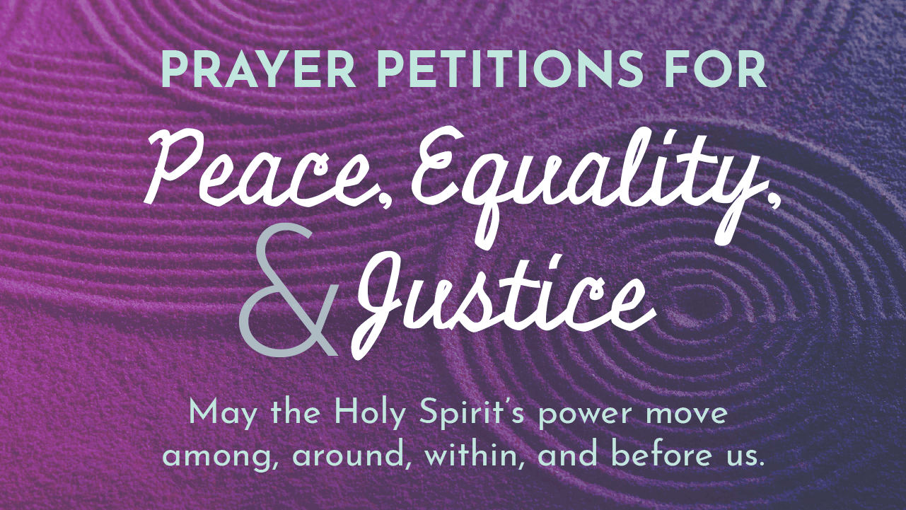 Prayer Petitions for Peace, Equality, & Justice for the Bishop's ...